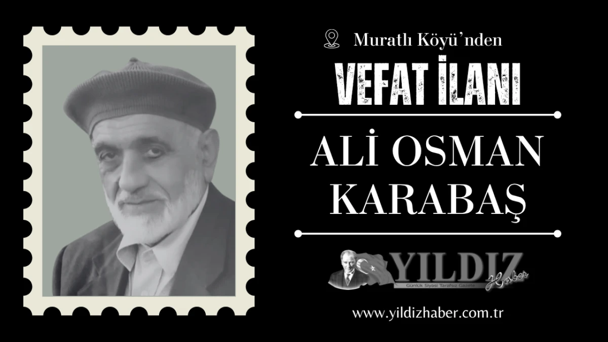 Ali Osman Karabaş vefat etti