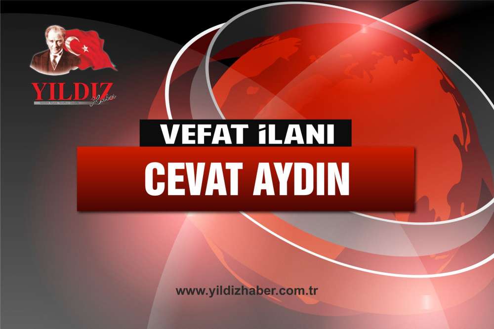 Cevat Aydın vefat etti