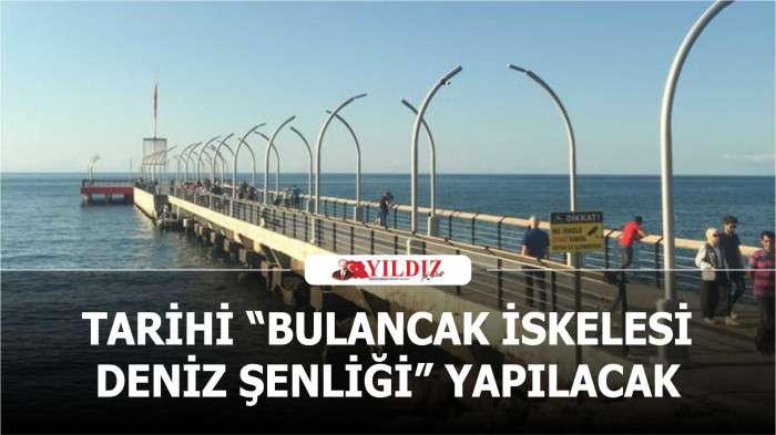 Tarihi Bulancak İskelesi Deniz Şenliği Yapılacak